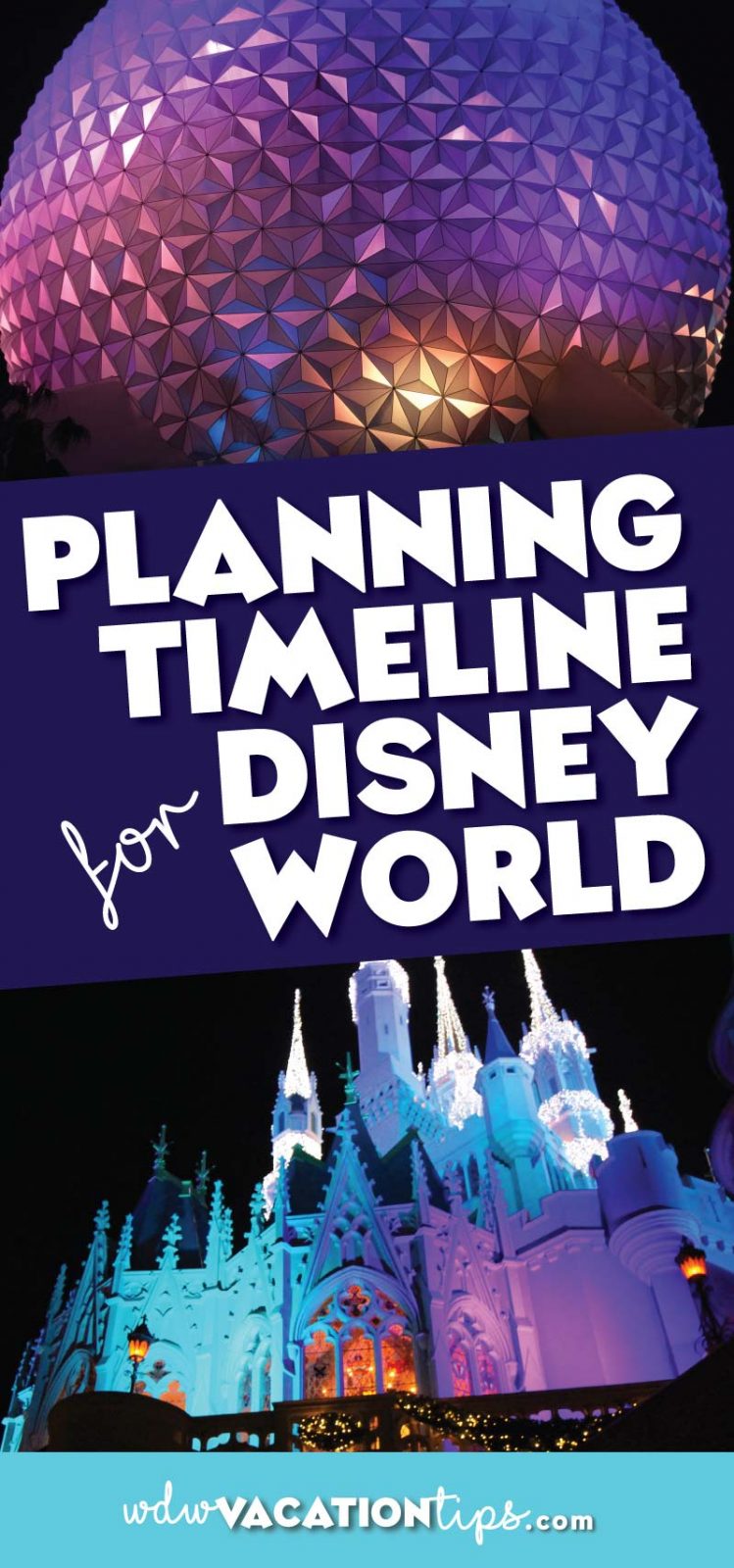 Disney World Vacation Planning Timeline - WDW Vacation Tips
