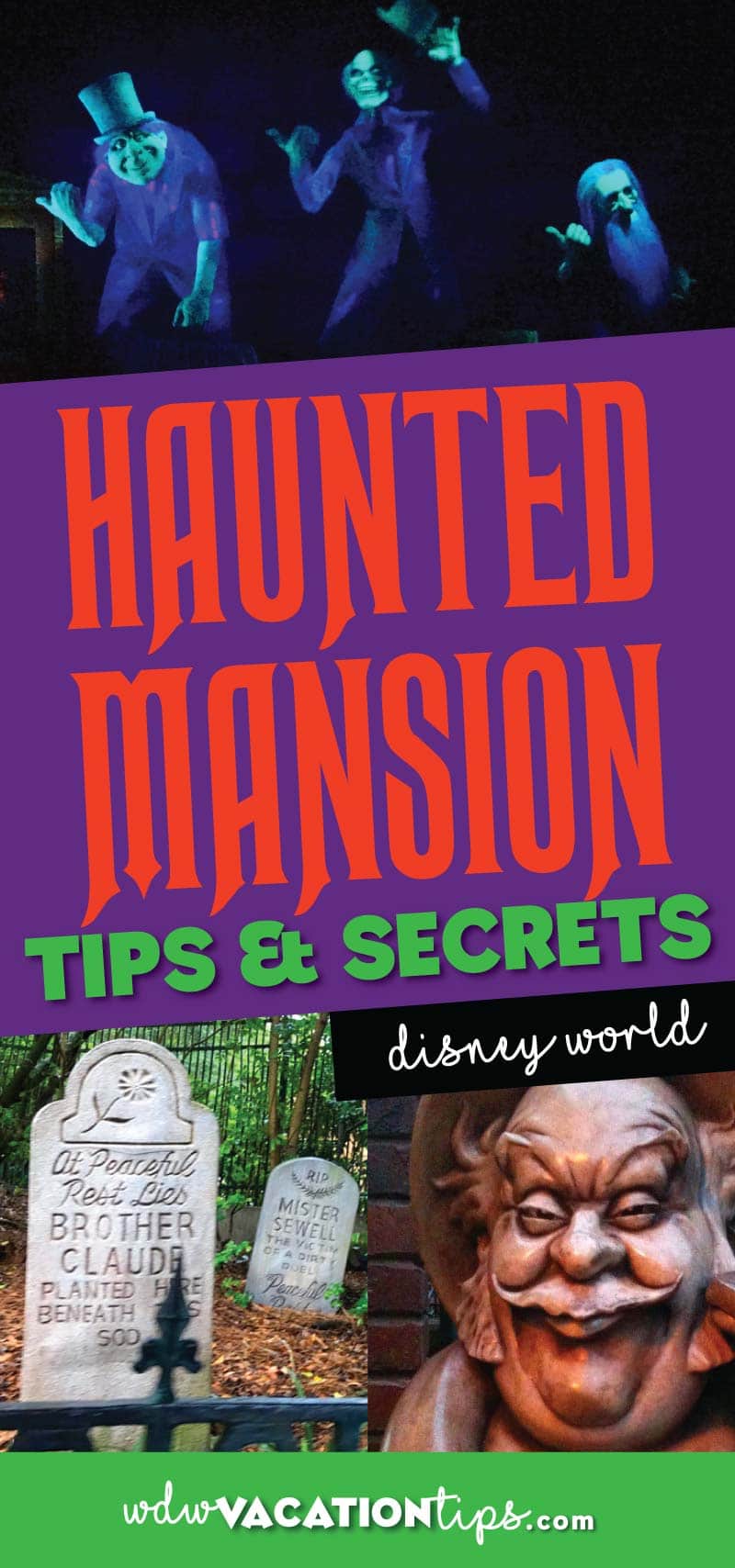 Haunted Mansion Tips and Secrets • WDW Vacation Tips