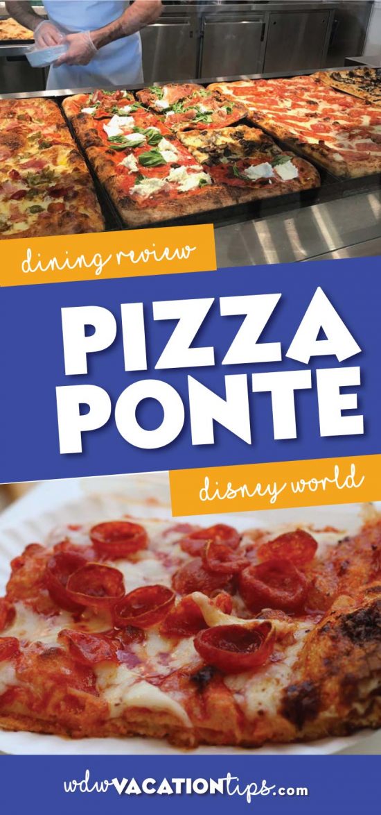 Pizza Ponte Dining Review • WDW Vacation Tips