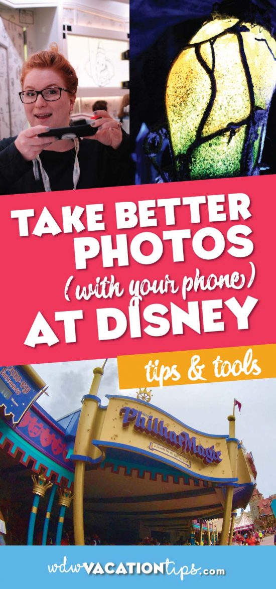 iPhone Photography Tips for Disney Parks - WDW Vacation Tips