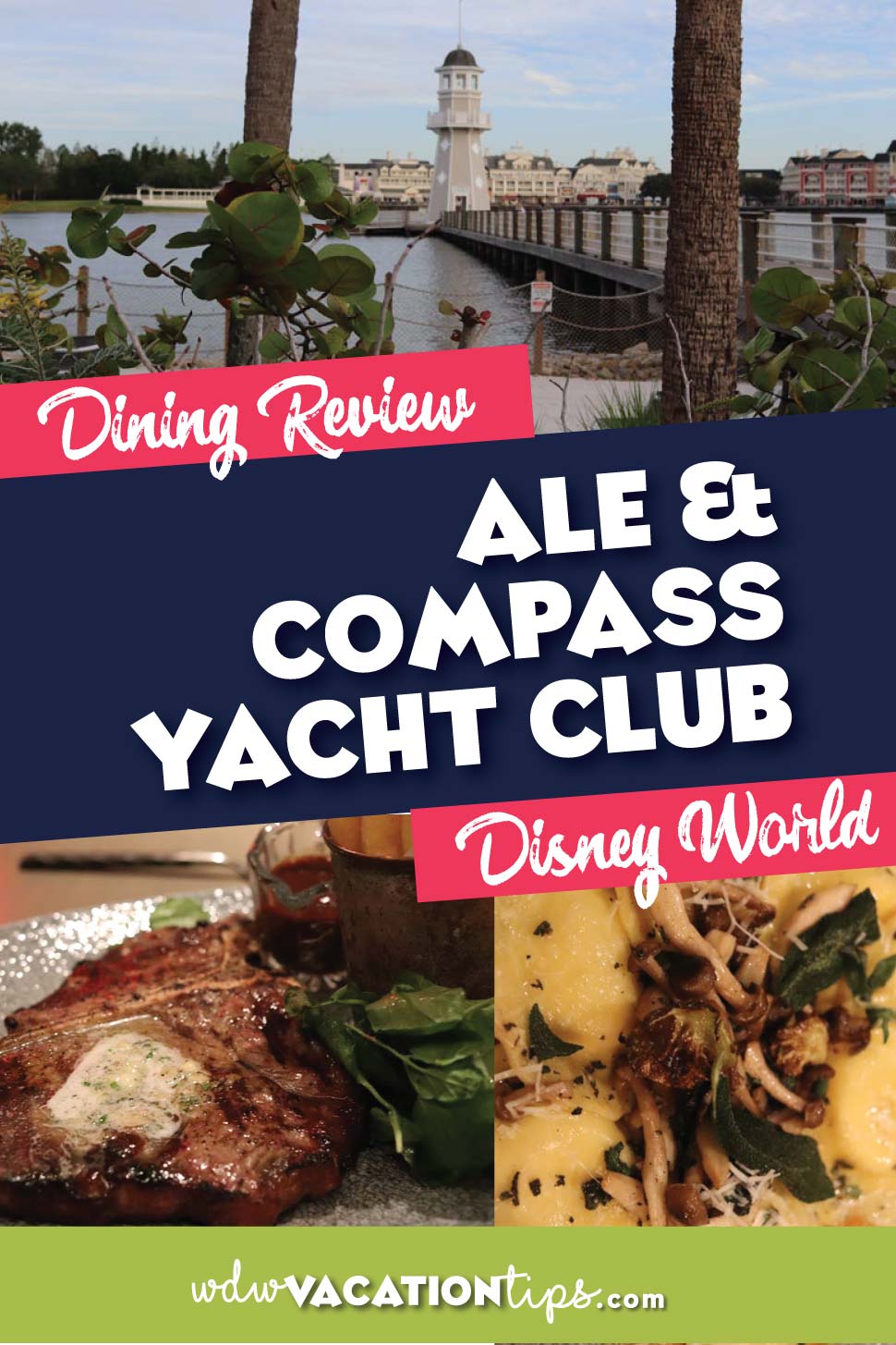 Ale and Compass Dining Review at Disney's Yacht Club - WDW Vacation Tips